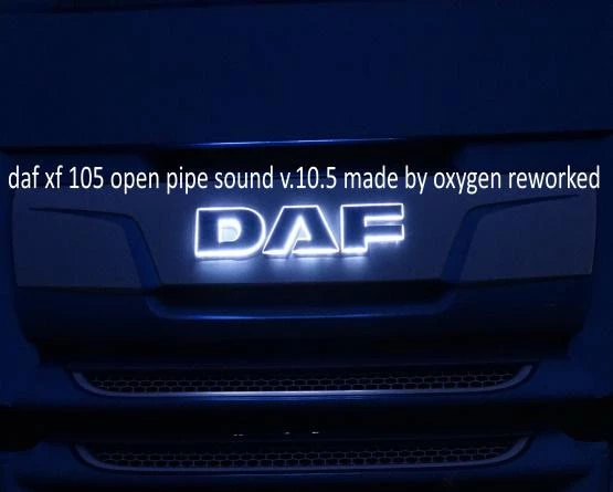 Daf Xf Open Pipe Sound Reworked Fix V10.6 - ETS 2