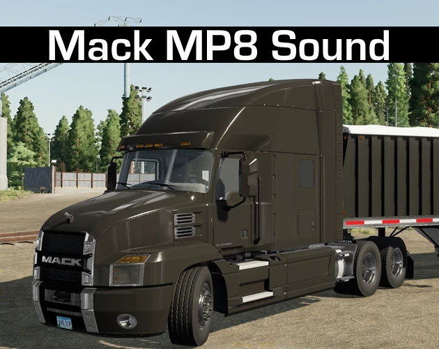 FS22 Mack MP8 Sound Mod v 1.0 - FS 22