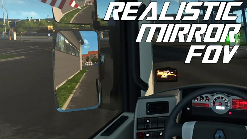 Realistic Mirror FOV v1.51 - ETS 2
